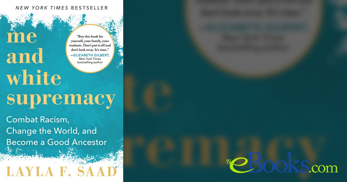 Me and White Supremacy by Layla F. Saad (ebook)