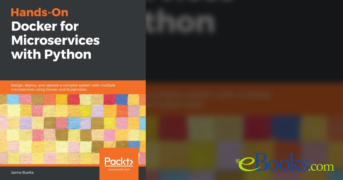 Hands On Docker For Microservices With Python 4735