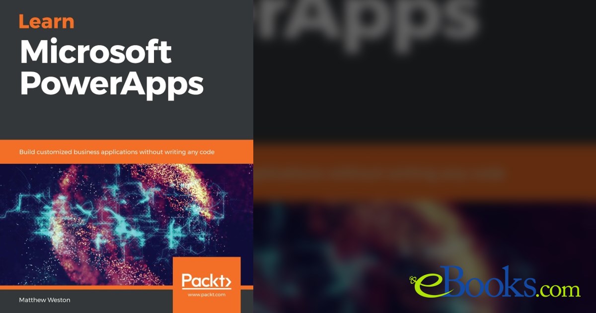 Learn Microsoft PowerApps by Matthew Weston (ebook)