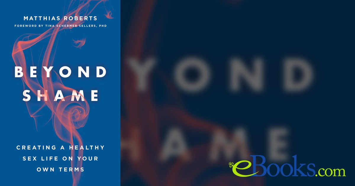 Beyond Shame by Matthias Roberts (ebook)