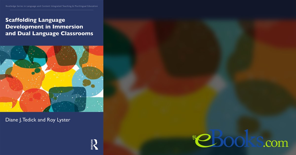 Scaffolding Language Development in Immersion and Dual Language Classrooms