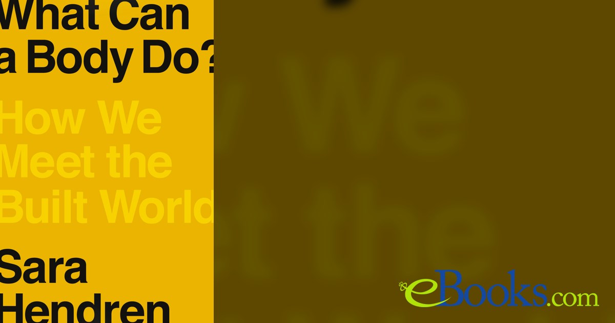 What Can a Body Do? by Sara Hendren (ebook)