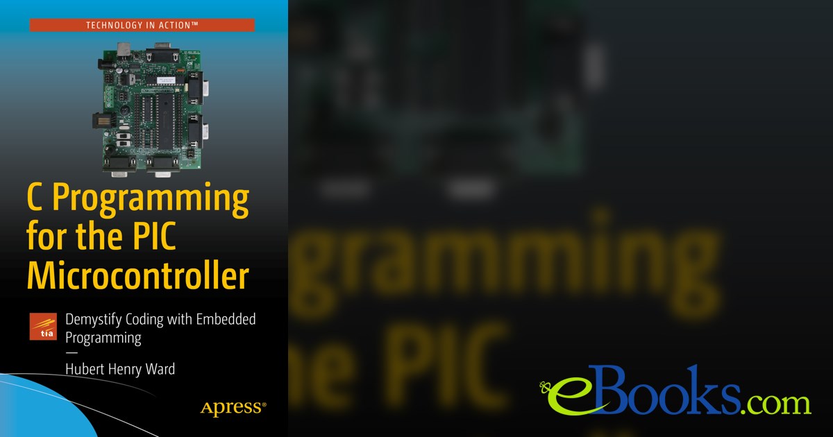 C Programming for the PIC Microcontroller