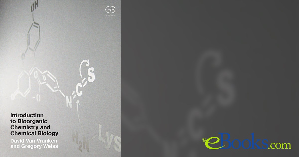 Introduction to Bioorganic Chemistry and Chemical Biology