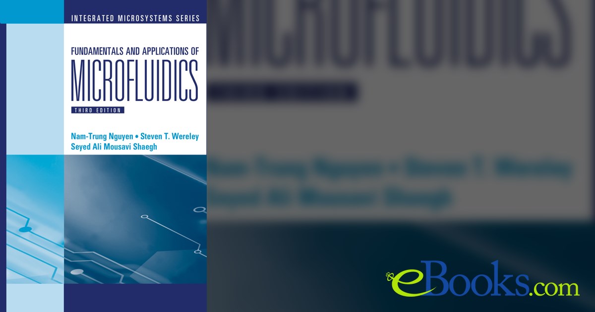 Fundamentals and Applications of Microfluidics (3rd ed.)