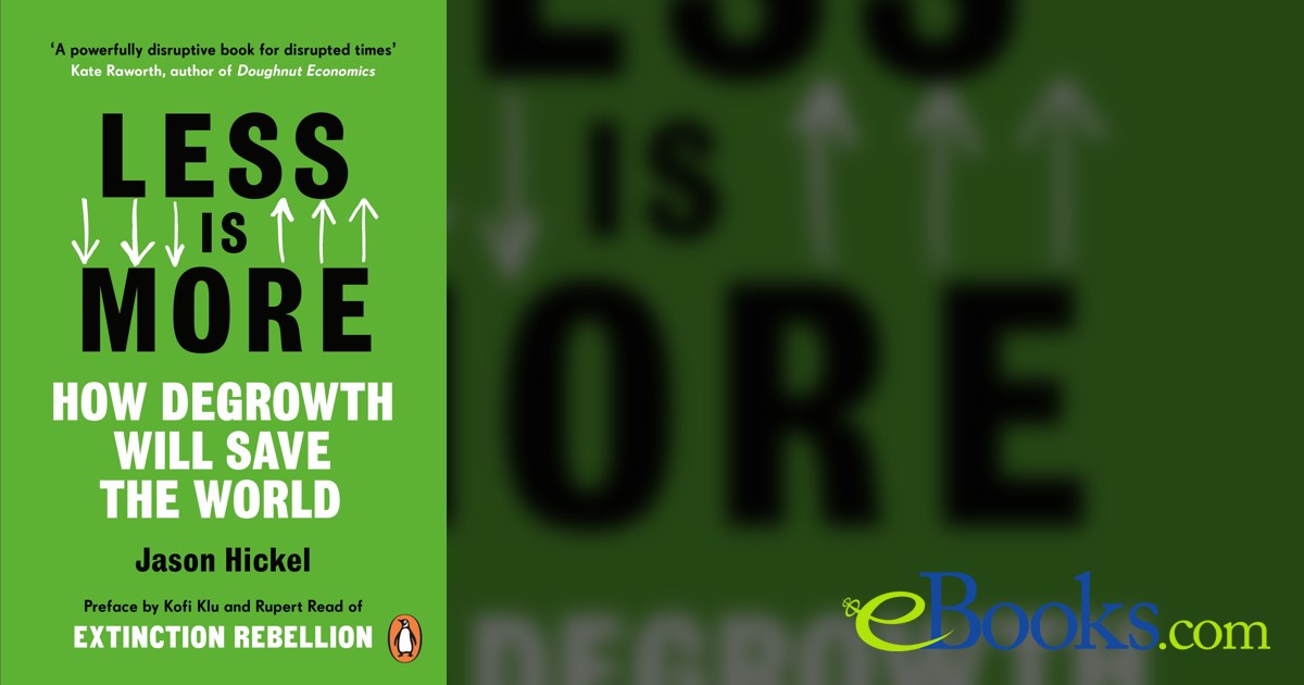 Less is More by Jason Hickel (ebook)