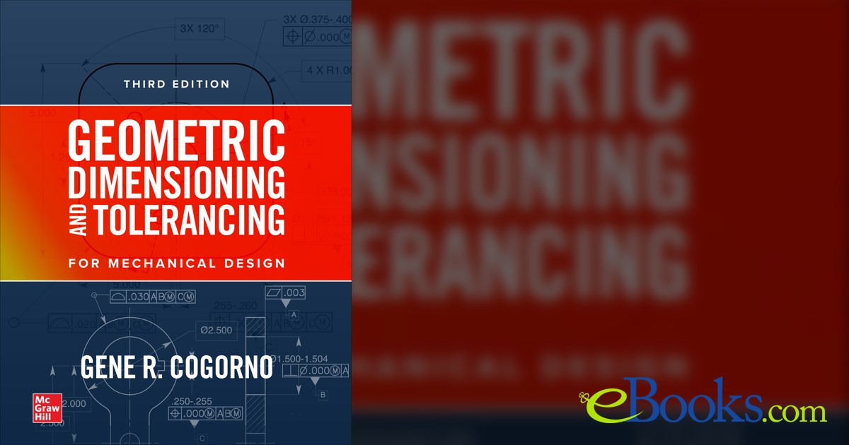 Geometric Dimensioning and Tolerancing, 3/E (PB) (3rd ed.)