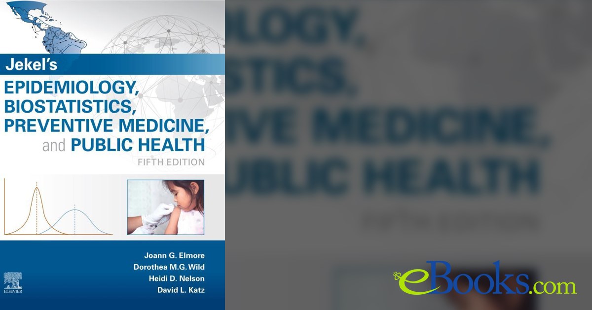 Jekel's Epidemiology, Biostatistics and Preventive Medicine E-Book