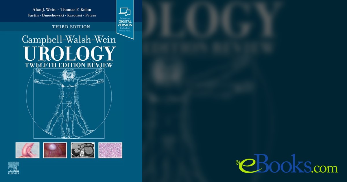 Campbell-Walsh-Wein Urology Twelfth Edition Review (3rd ed.)