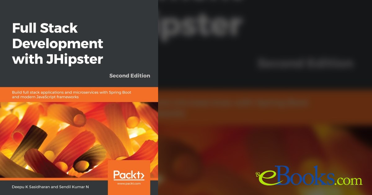Full Stack Development with JHipster (2nd ed.)