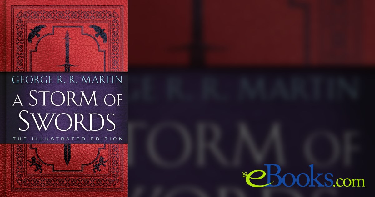 A Storm of Swords: The Illustrated Edition