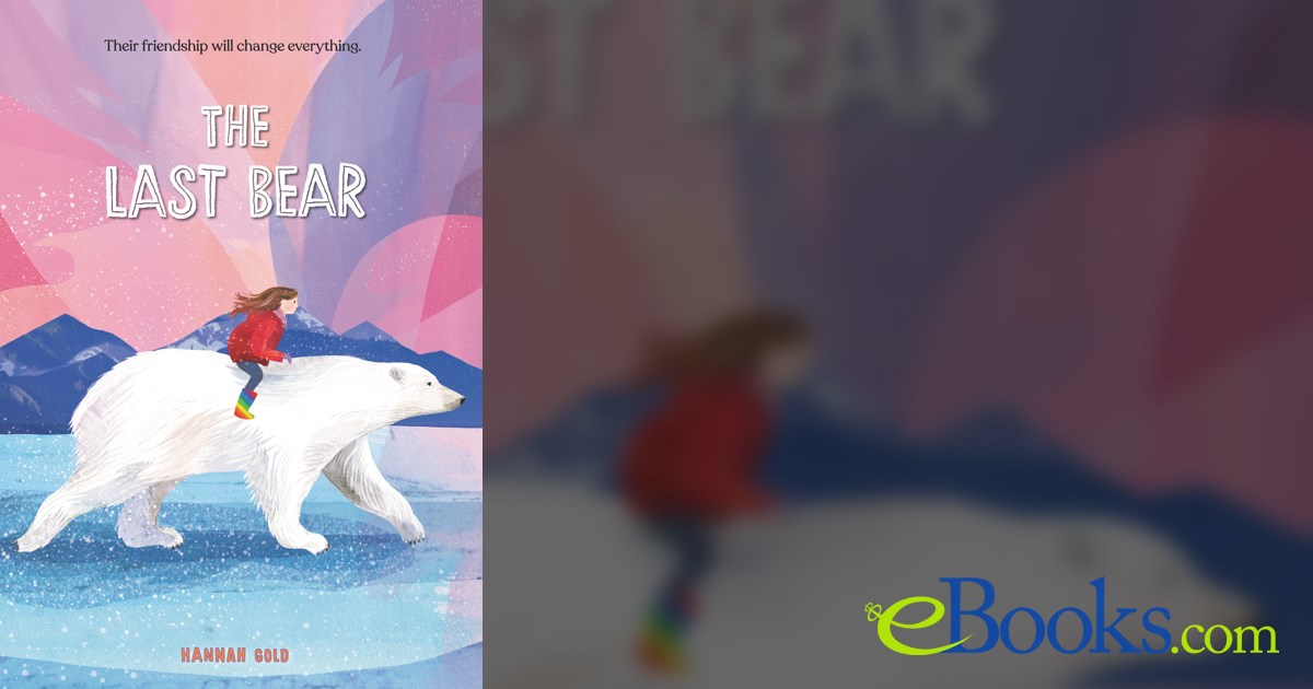 The Last Bear by Hannah Gold (ebook)