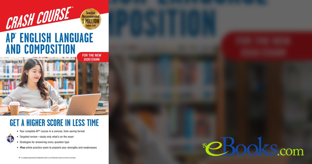 AP® English Language & Composition Crash Course, 3rd Ed., Book + Online