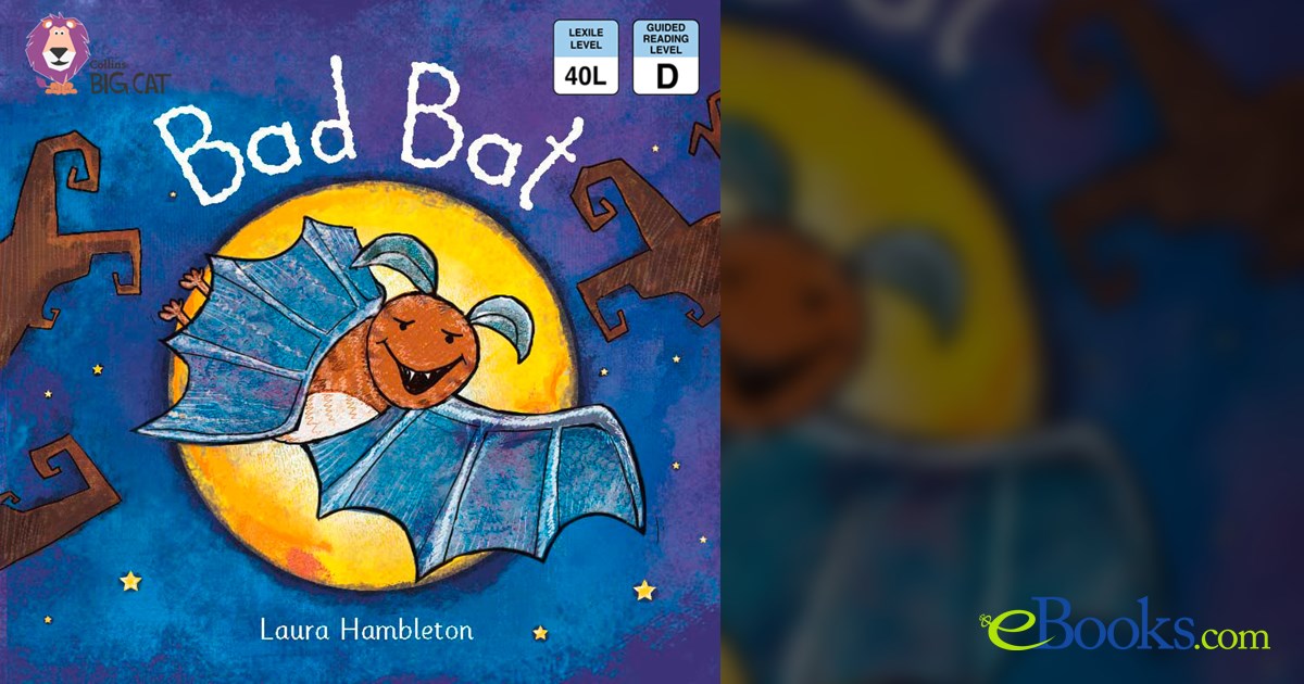 Bad Bat: Red A/ Band 2A (Collins Big Cat) by Laura Hambleton (ebook)