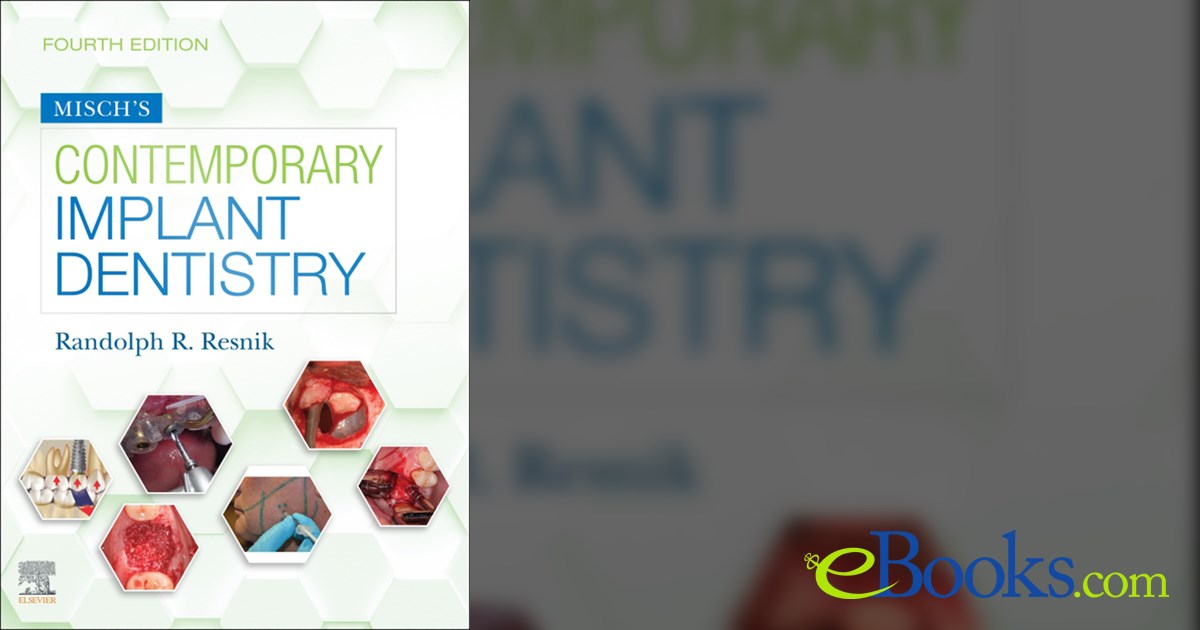 Misch's Contemporary Implant Dentistry E-Book (4th ed.)