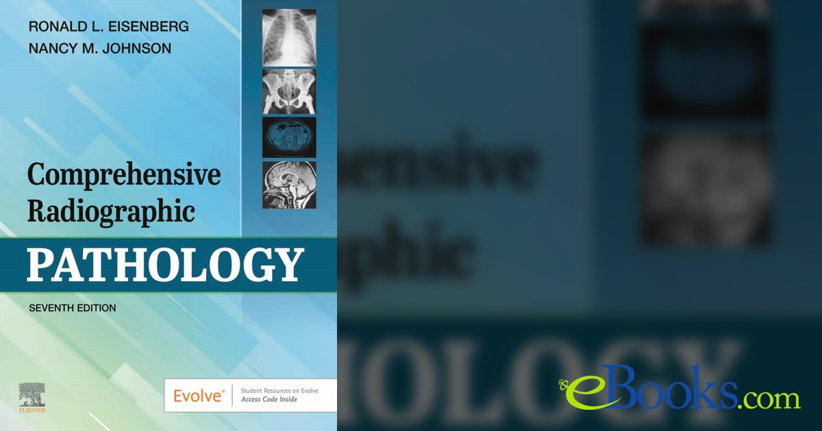 Comprehensive Radiographic Pathology E-Book (7th ed.)