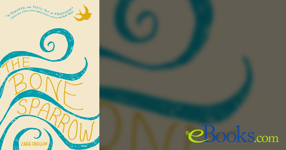 The Bone Sparrow by Zana Fraillon (ebook)