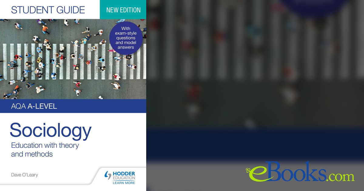 AQA A-level Sociology Student Guide 1: Education with theory and methods