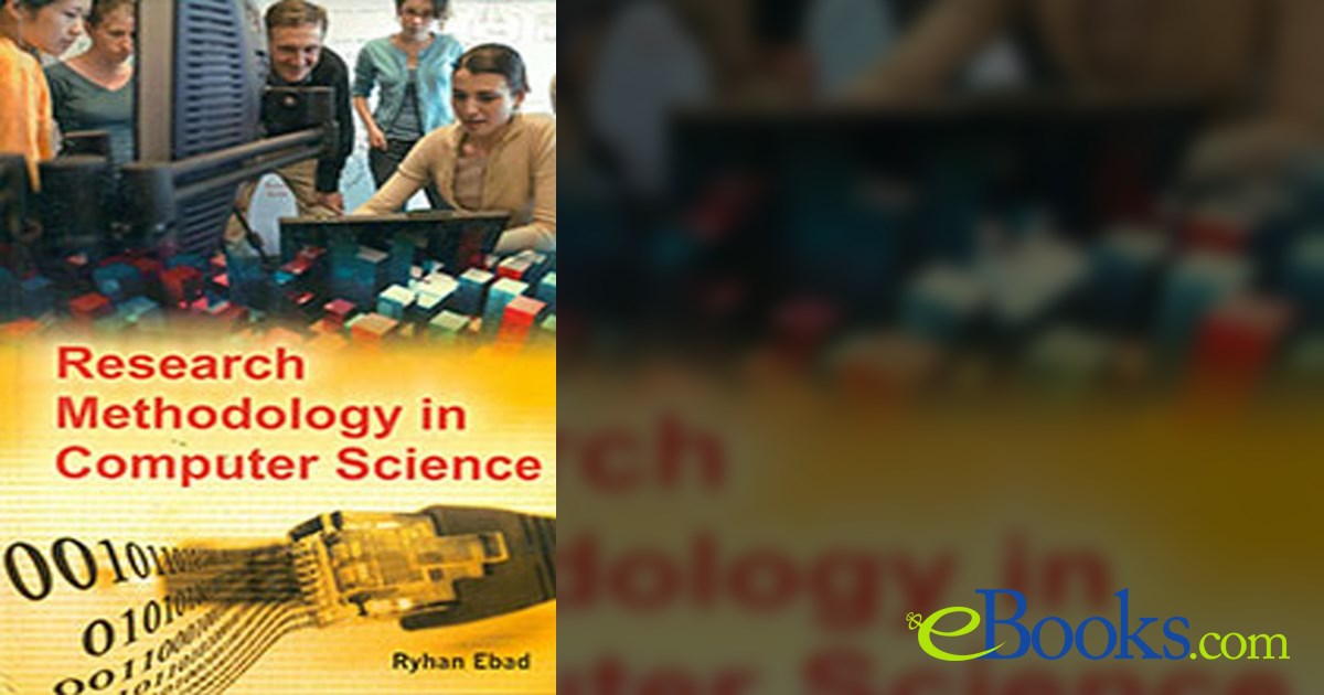 Research Methodology In Computer Science by Ryhan Ebad (ebook)