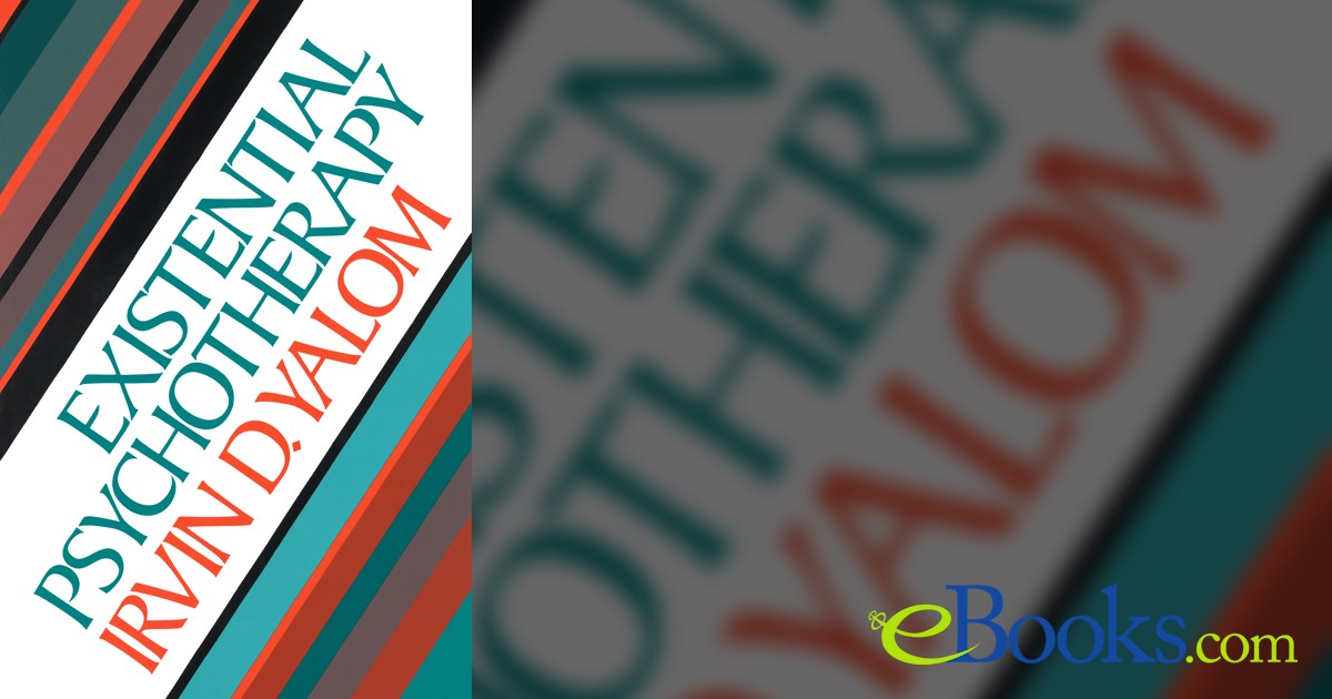 Existential Psychotherapy by Irvin D. Yalom (ebook)