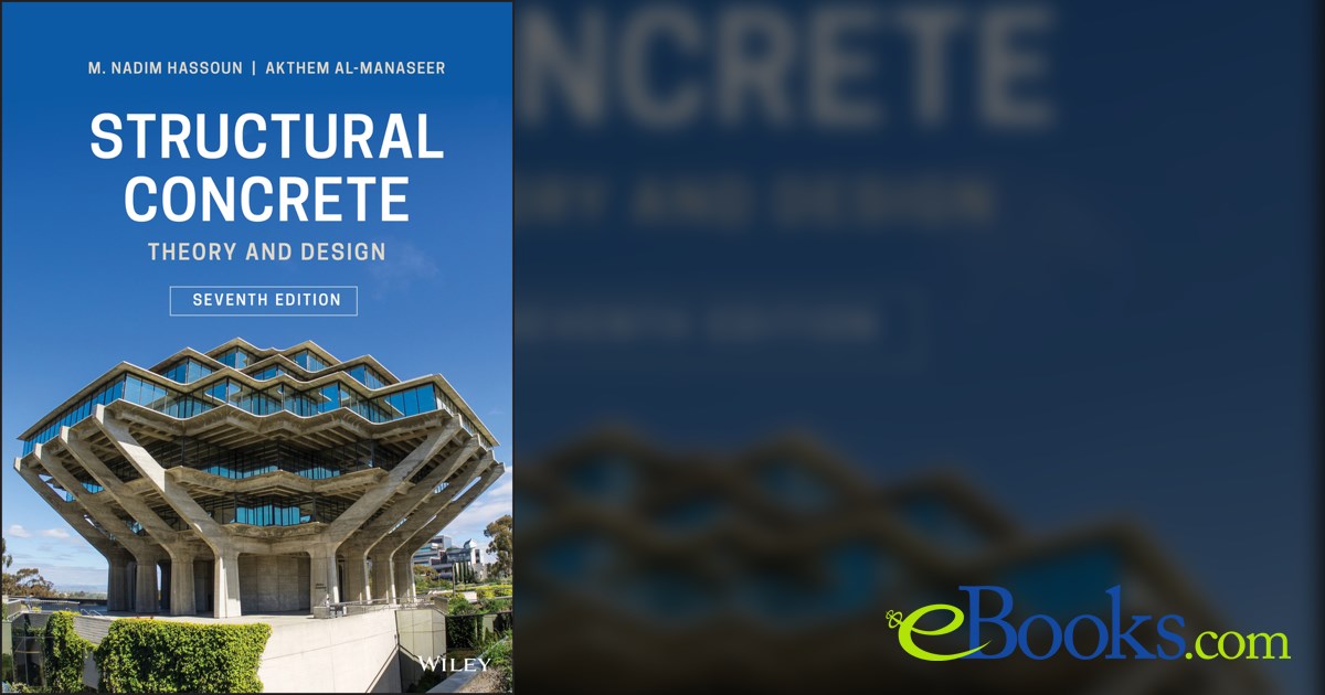 Structural Concrete (7th ed.) by M. Nadim Hassoun (ebook)
