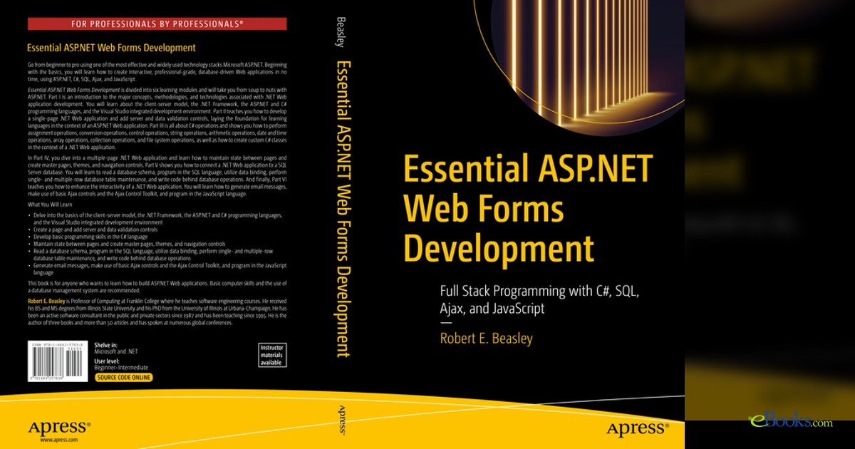 Essential ASP.NET Web Forms Development by Robert E. Beasley (ebook)