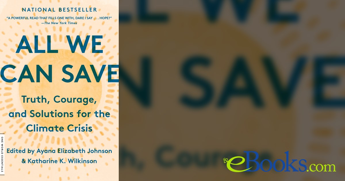 All We Can Save by Ayana Elizabeth Johnson (ebook)