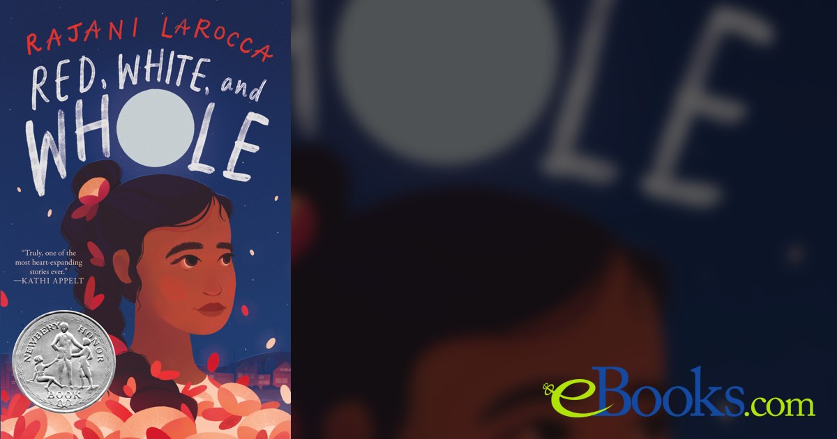 Red, White, and Whole by Rajani LaRocca (ebook)