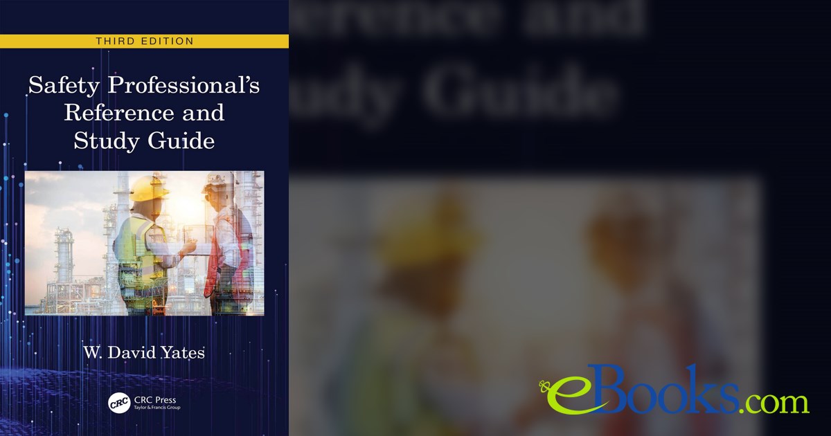 Safety Professional's Reference and Study Guide, Third Edition