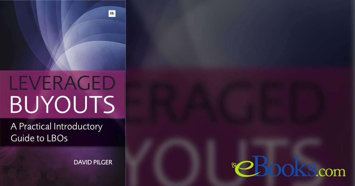 Leveraged Buyouts by David Pilger (ebook)