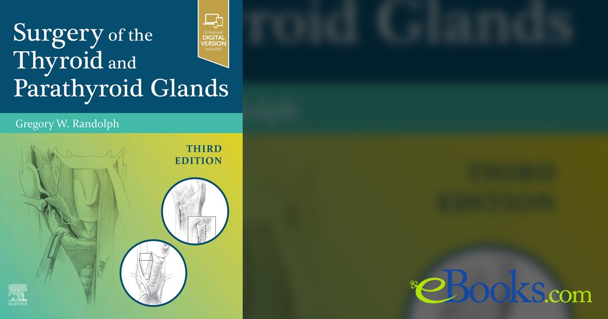 Surgery of the Thyroid and Parathyroid Glands E-Book