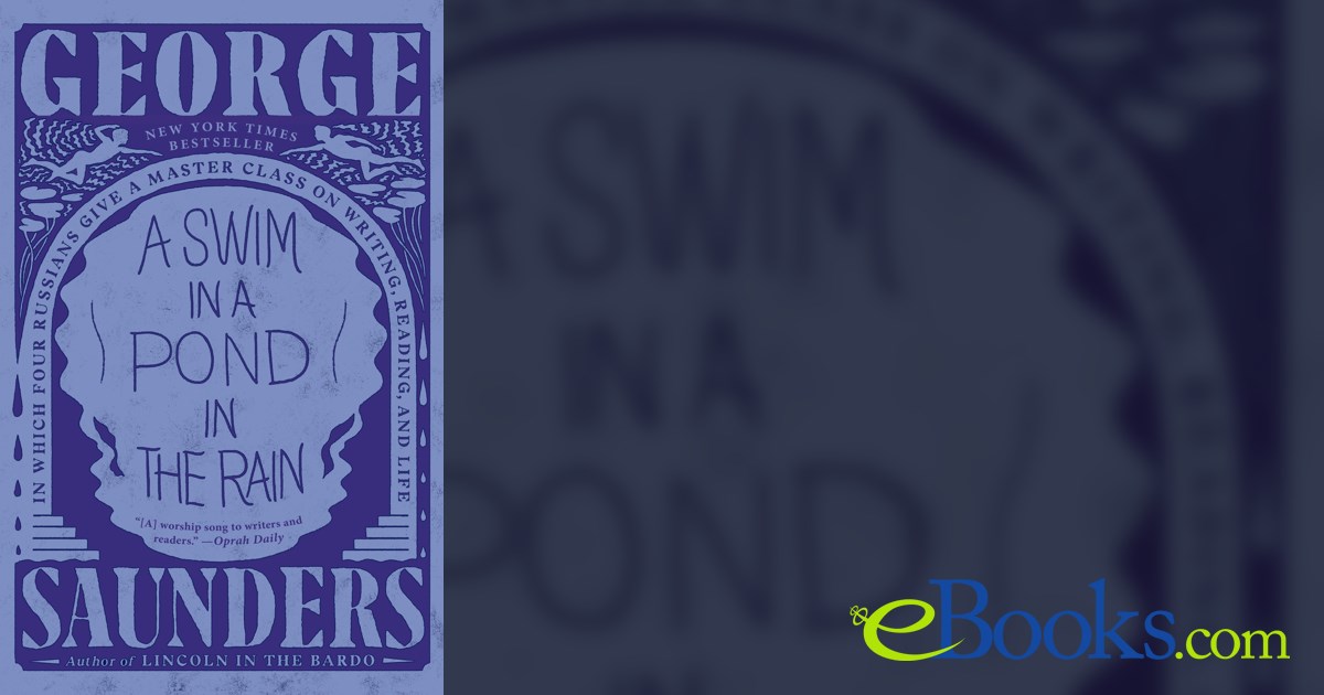A Swim in a Pond in the Rain by George Saunders (ebook)
