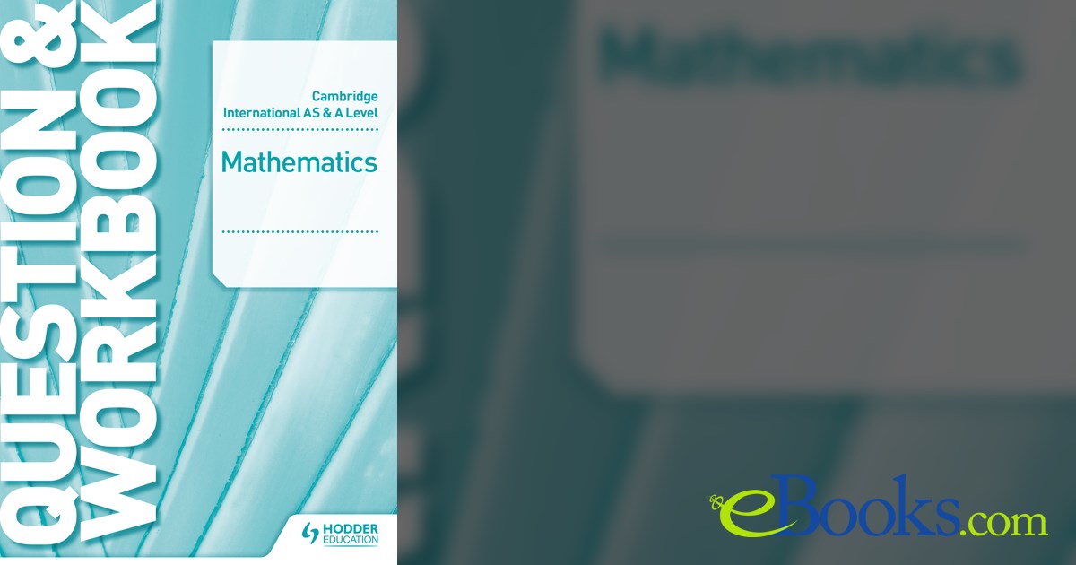 Cambridge International AS & A Level Mathematics Pure Mathematics 3 ...