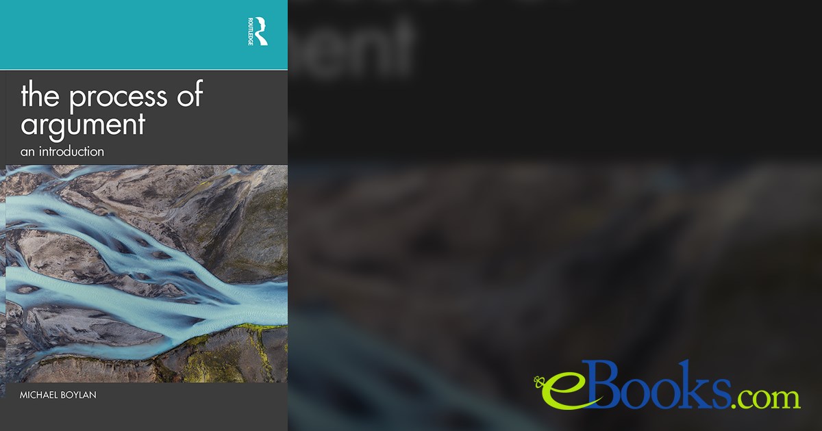 The Process of Argument by Michael Boylan (ebook)