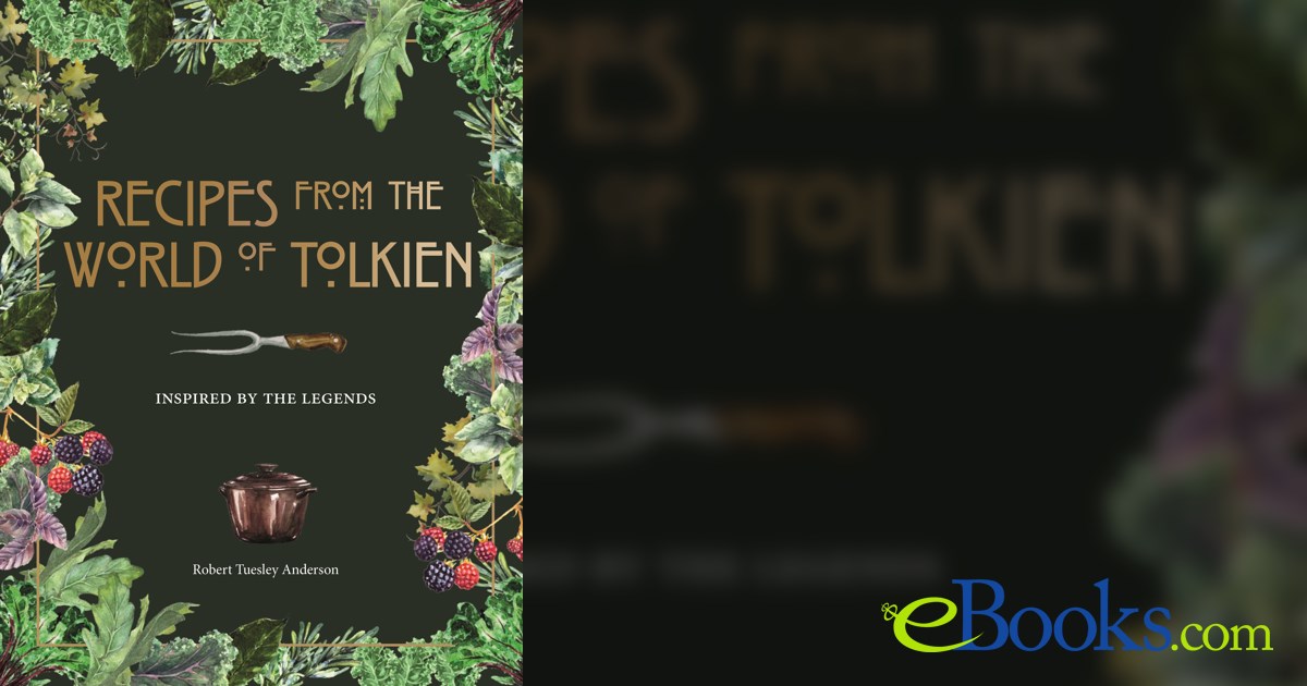 Recipes from the World of Tolkien by Pyramid (ebook)