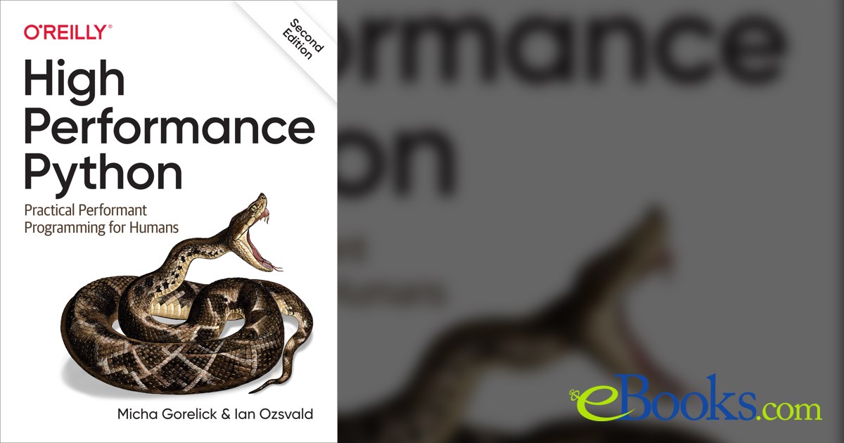 High Performance Python (2nd ed.) by Micha Gorelick (ebook)