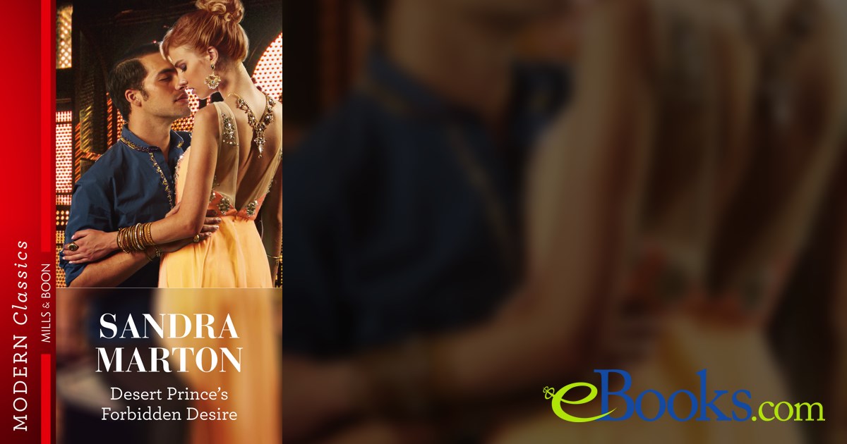 Desert Prince's Forbidden Desire by Sandra Marton (ebook)
