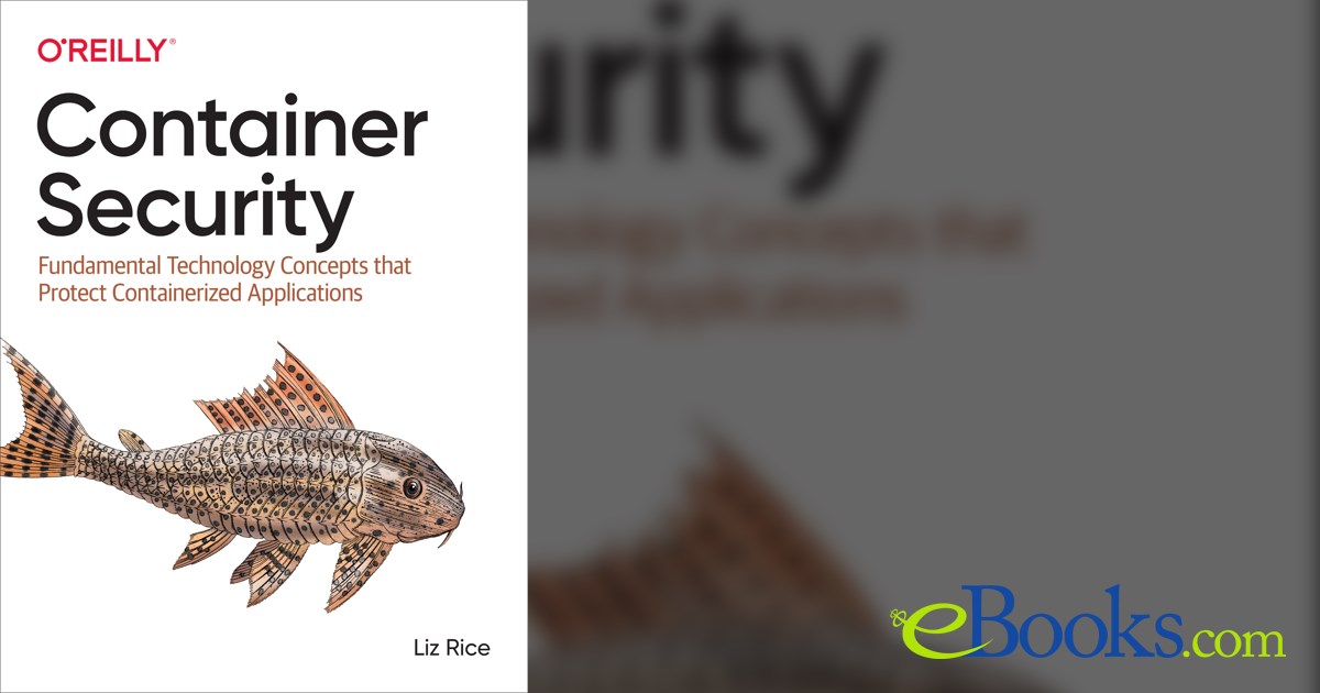 Container Security by Liz Rice (ebook)