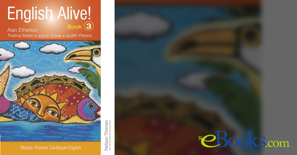 English Alive!: Book 3: Nelson Thornes Caribbean English