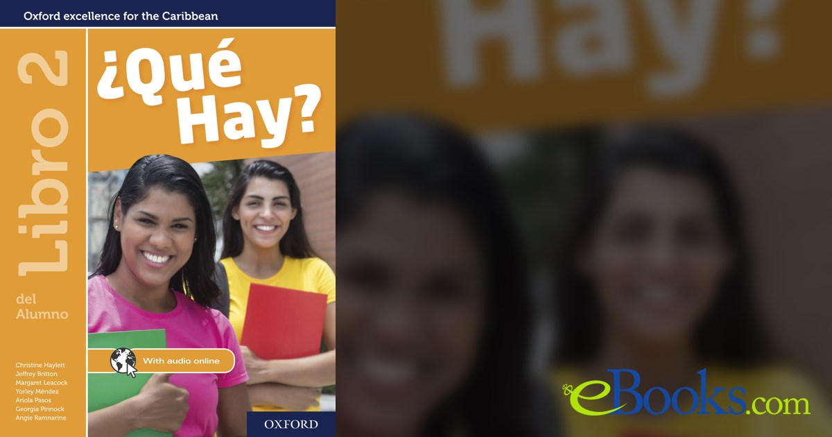 ¿Qué Hay? Libro del Alumno 2 (2nd ed.) by Christine Haylett (ebook)