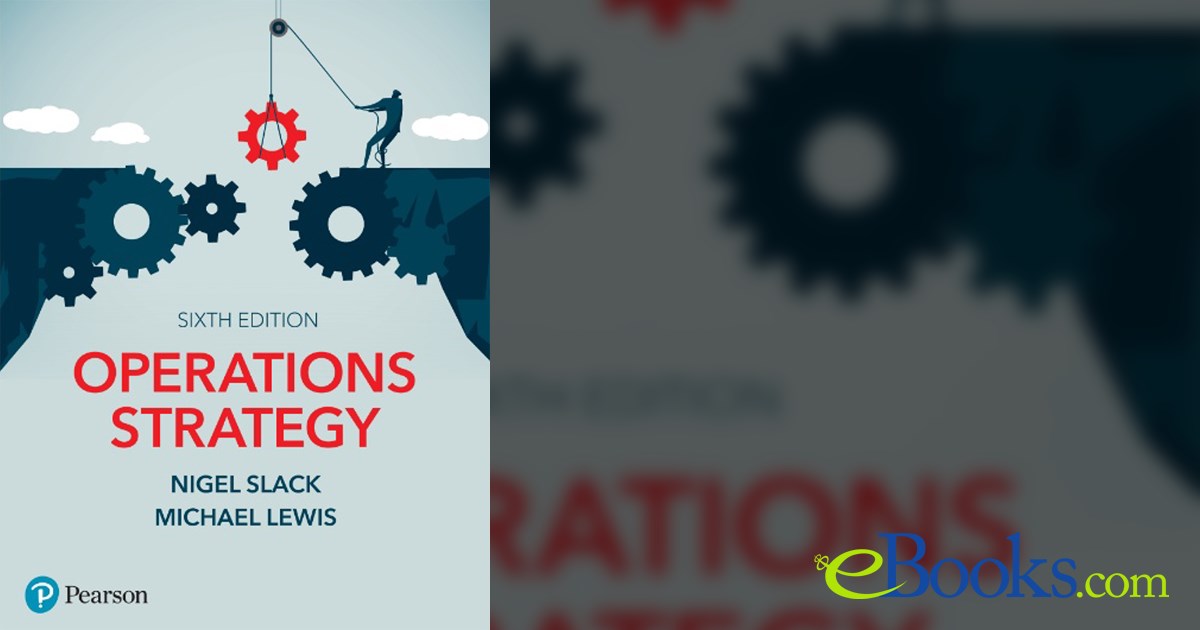 Operations Strategy (6th ed.) by Nigel Slack (ebook)