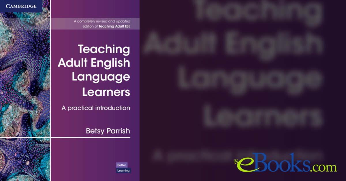 Teaching Adult English Language Learners: A Practical Introduction ...