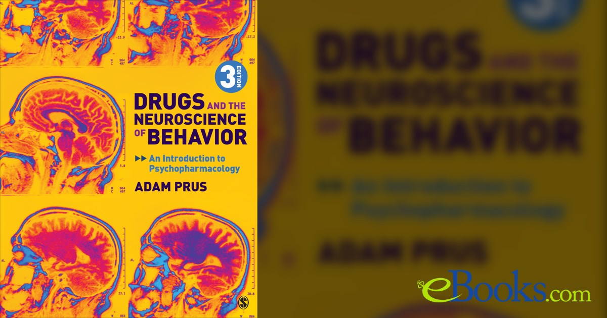 Drugs and the Neuroscience of Behavior (3rd ed.)
