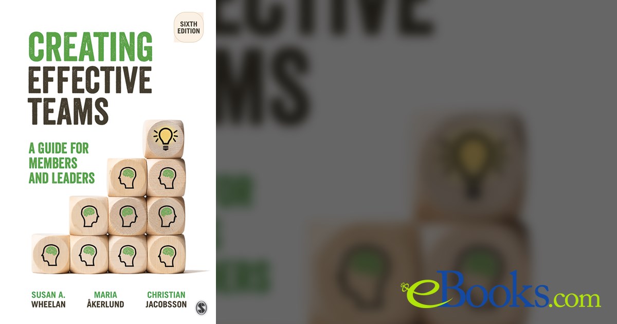 Creating Effective Teams (6th ed.) by Susan A. Wheelan (ebook)