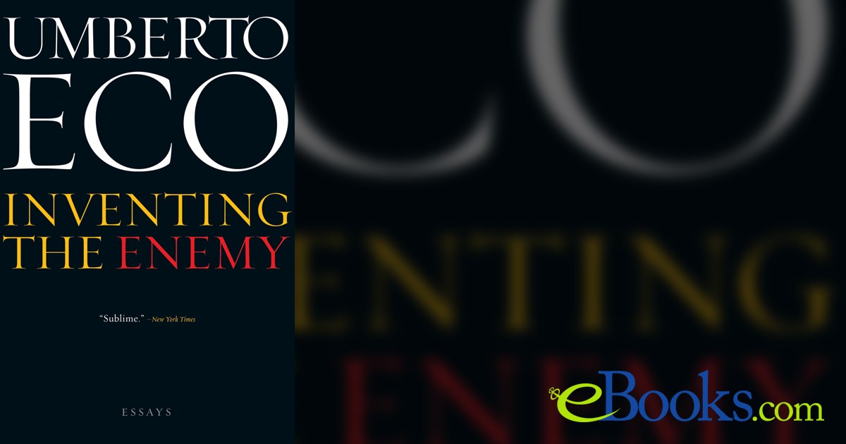 Inventing the Enemy by Umberto Eco (ebook)