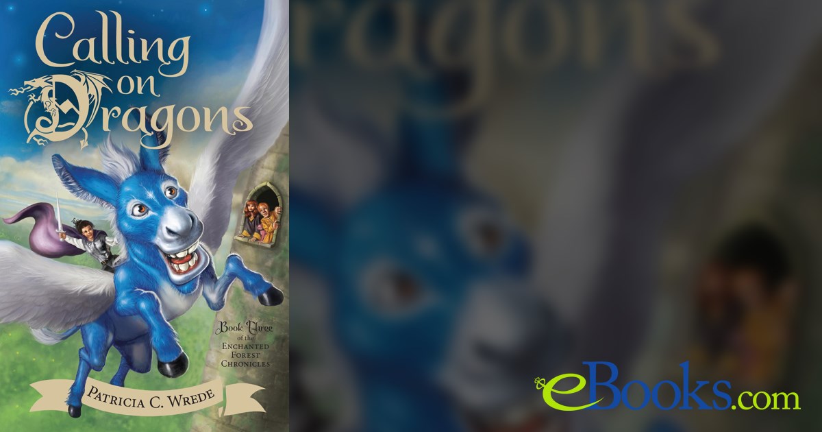 Calling on Dragons by Patricia C. Wrede (ebook)