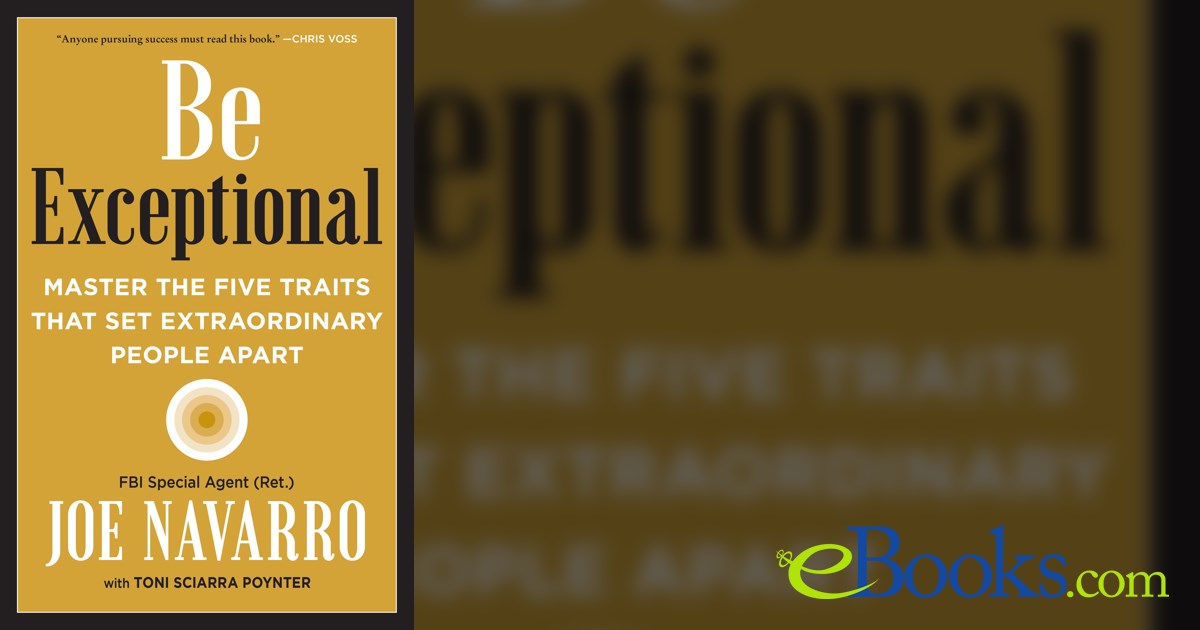 Be Exceptional by Joe Navarro (ebook)