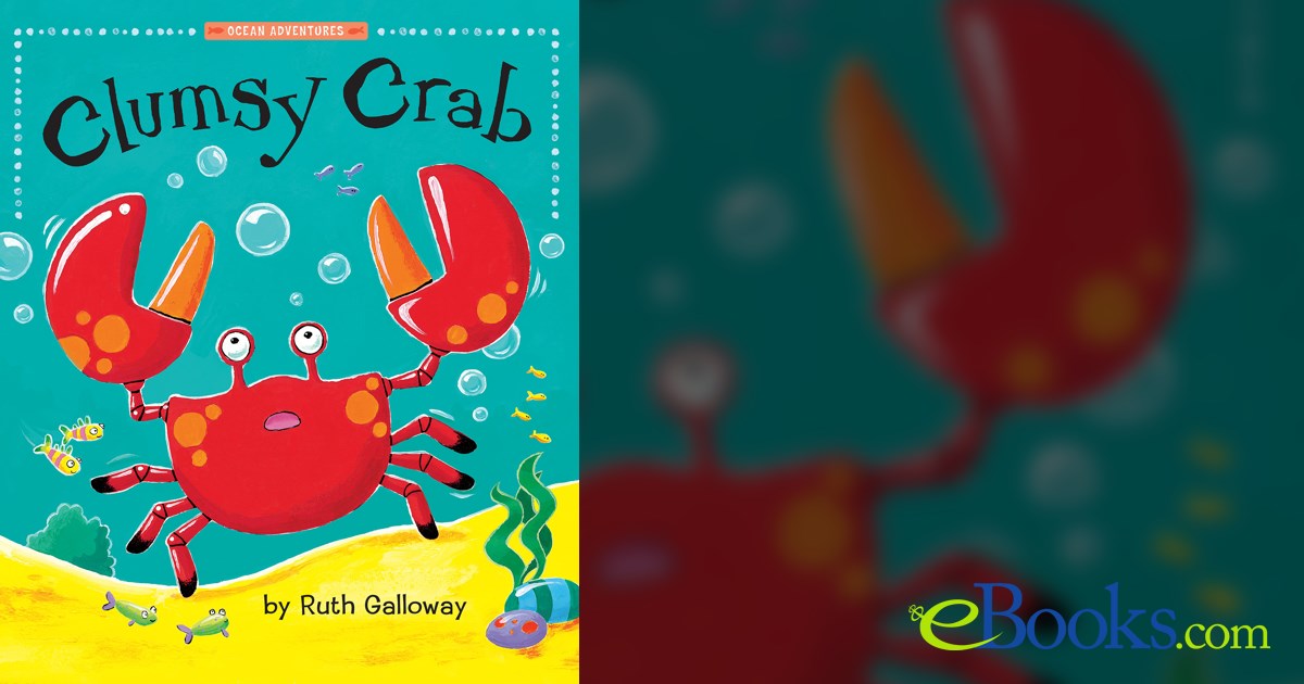 Clumsy Crab by Ruth Galloway (ebook)