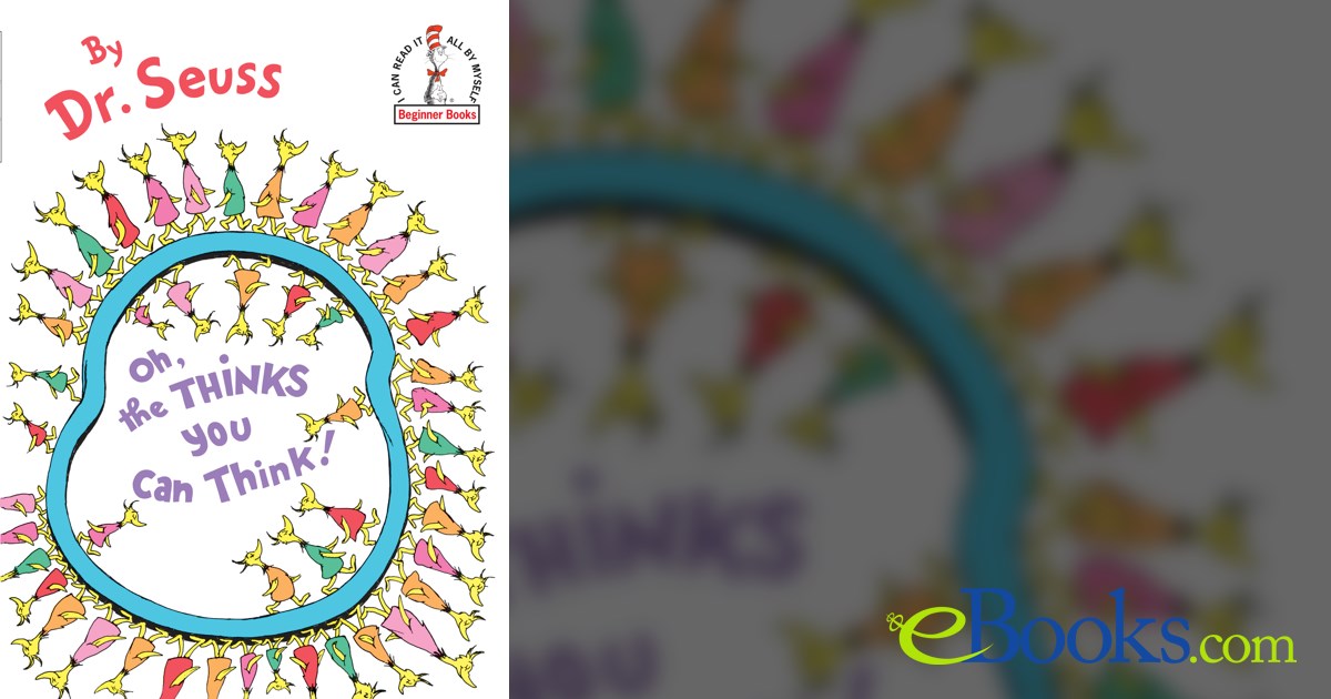 Oh, the Thinks You Can Think! by Dr. Seuss (ebook)