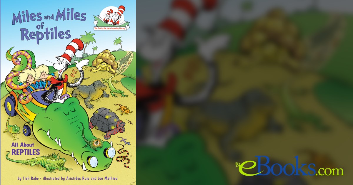 Miles and Miles of Reptiles: All About Reptiles by Tish Rabe (ebook)